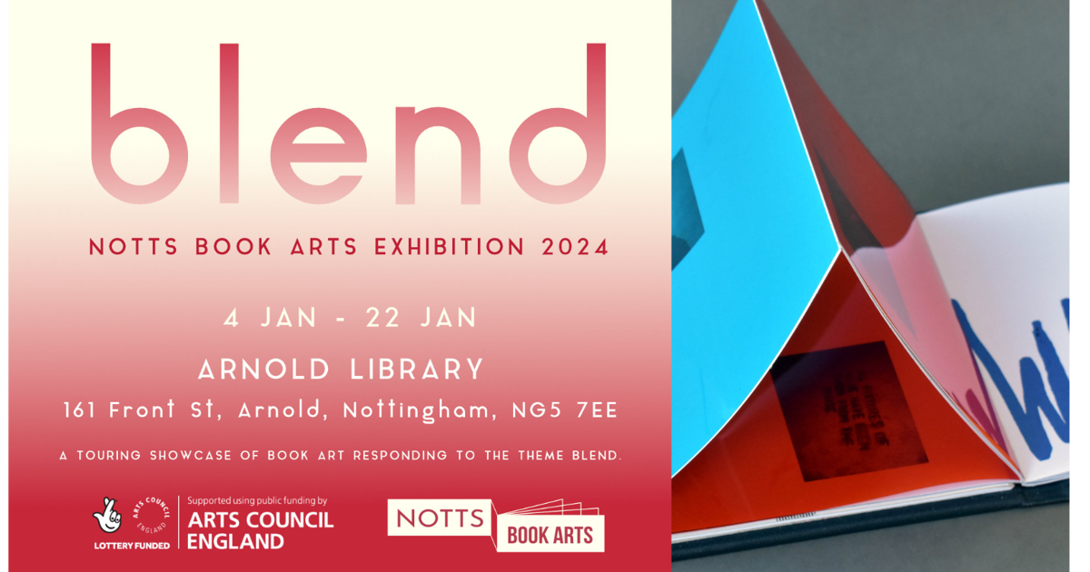 Blend: Notts Book Arts Exhibition - Leftlion - Nottingham Culture