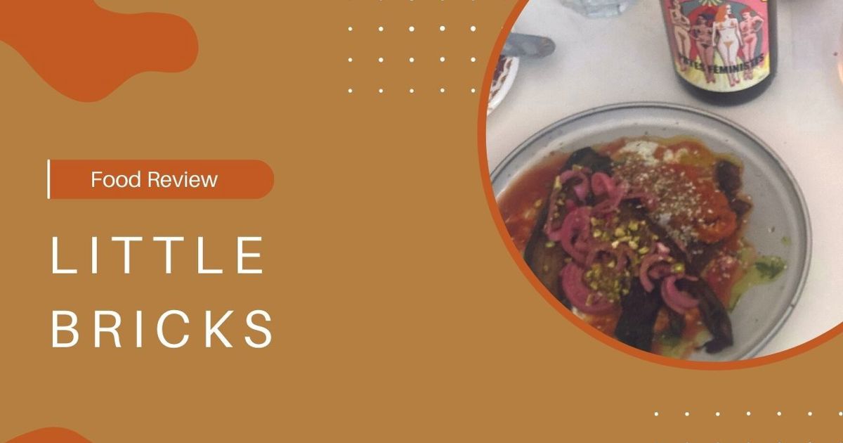 Food Review: Little Bricks - Leftlion - Nottingham Culture