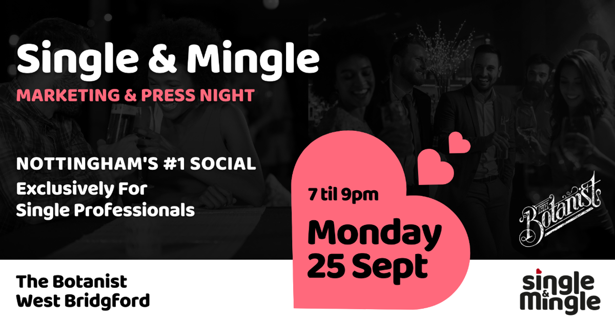 Singles Night for Professionals at the Botanist ( Press & Marketing Night ) - Leftlion ...