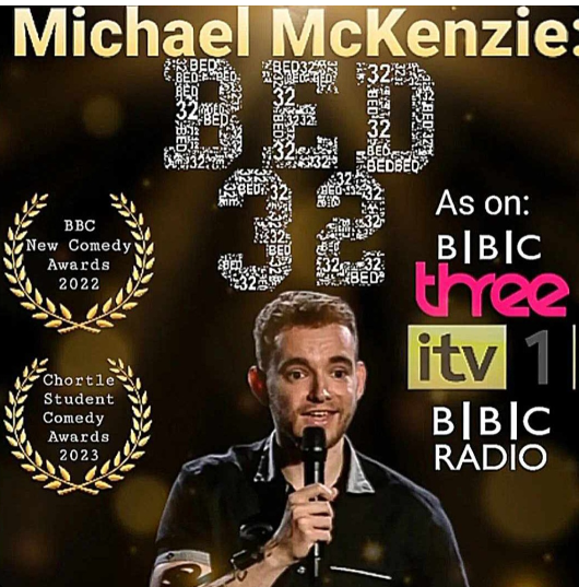 Ncf Comedy Presents: Michael Mckenzie: Bed 32 - Leftlion - Nottingham Culture