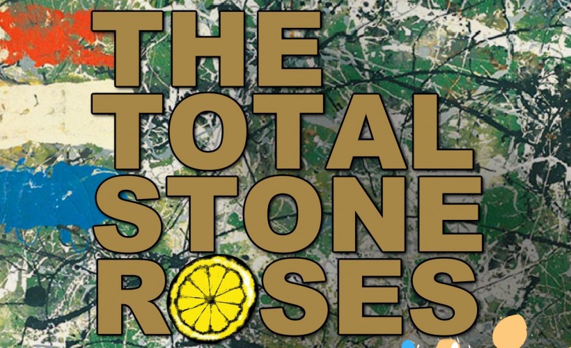 Total Stone Roses - Leftlion - Nottingham Culture