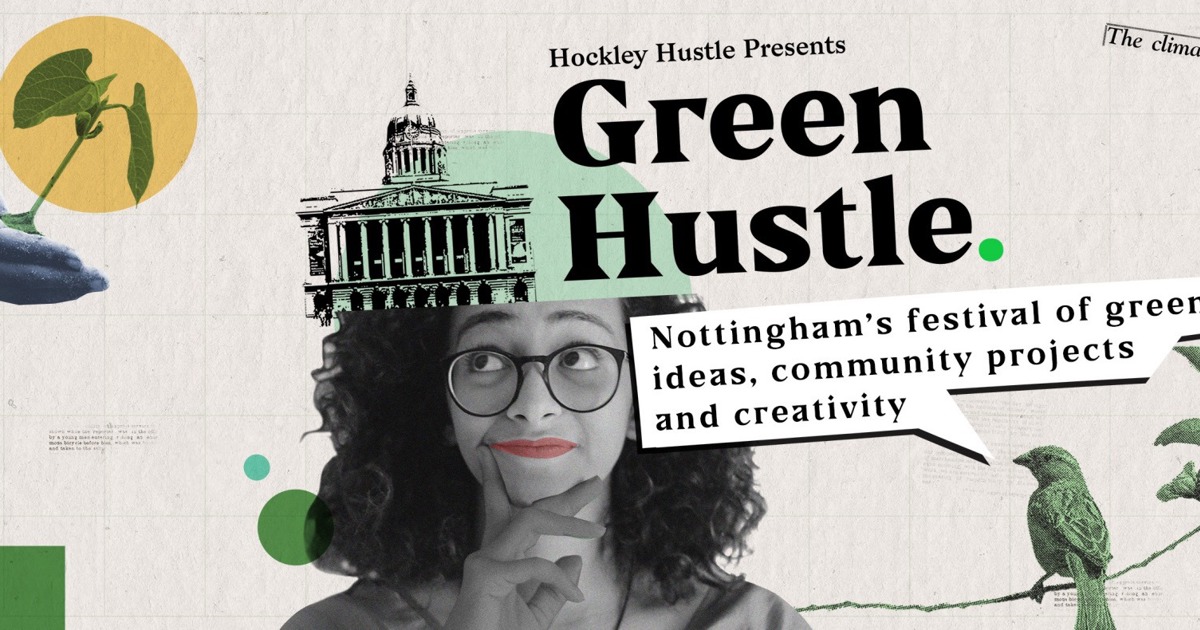 Hockley Hustle Presents Green Hustle: The Digital Festival Celebrating All Things Sustainability ...
