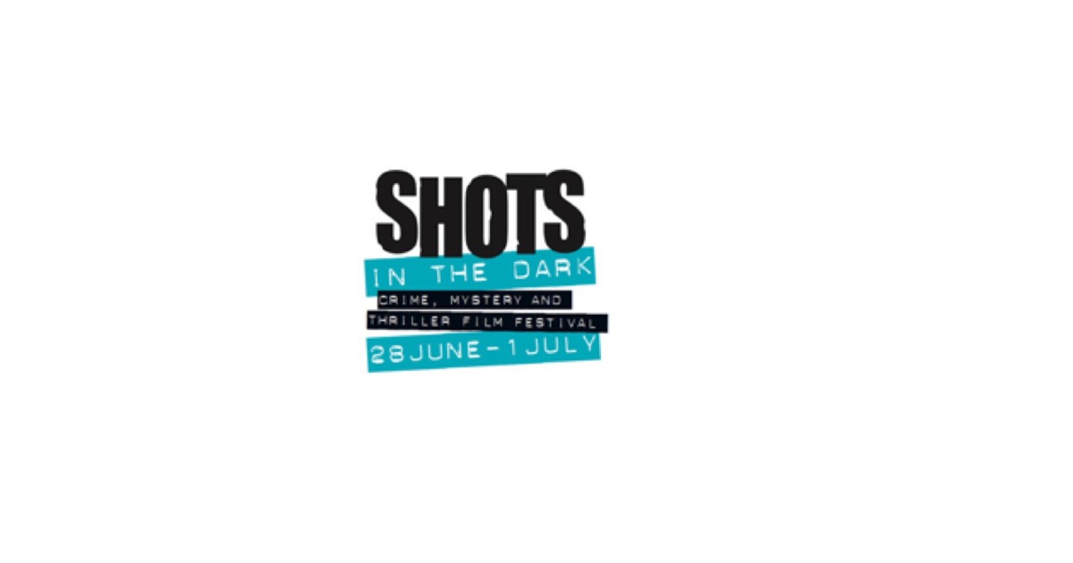 Preview: Shots in the Dark Film Festival returns to Broadway Cinema - Leftlion - Nottingham Culture