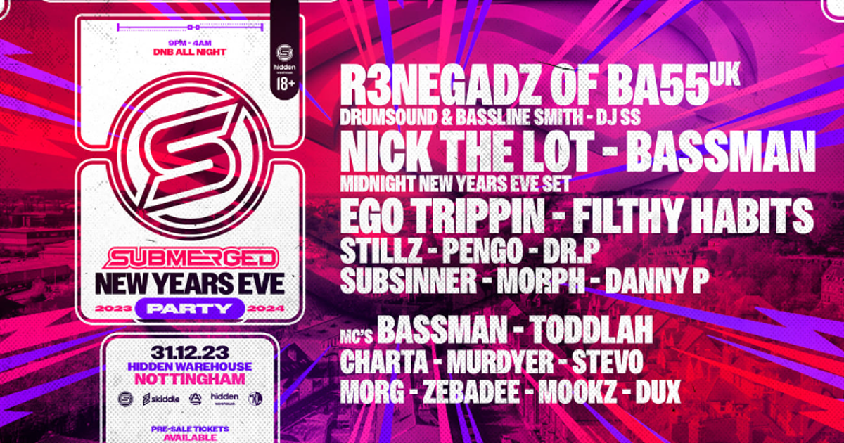 Submerged - New Years Eve Dnb Party - Leftlion - Nottingham Culture